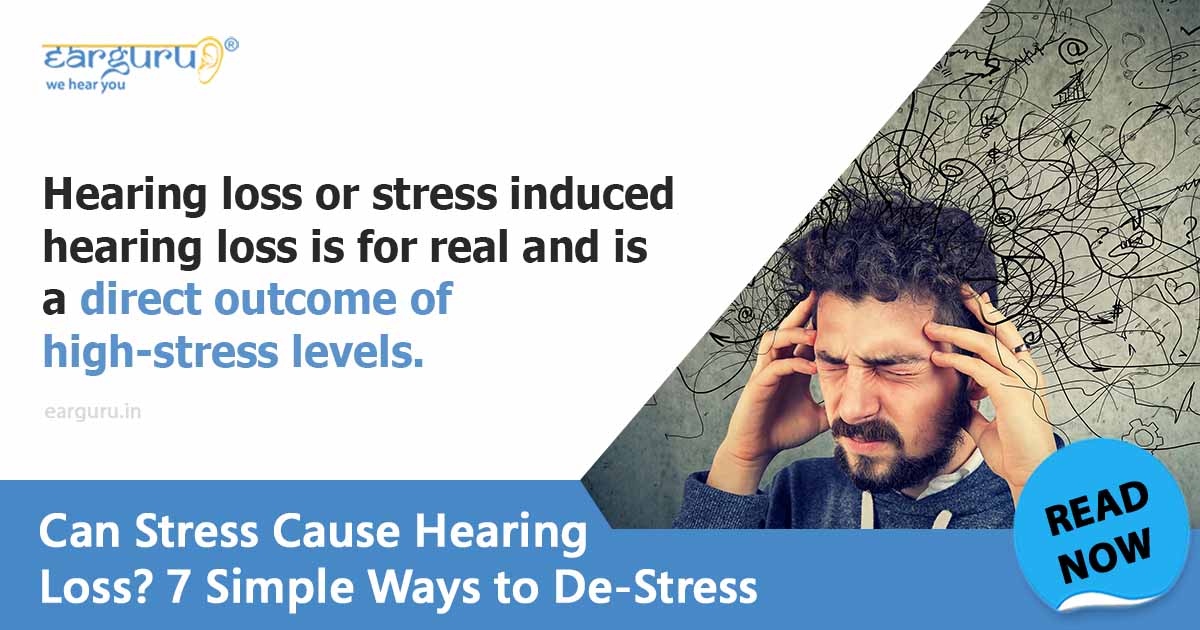 Can stress cause hearing loss? Find out how we can prevent hearing loss