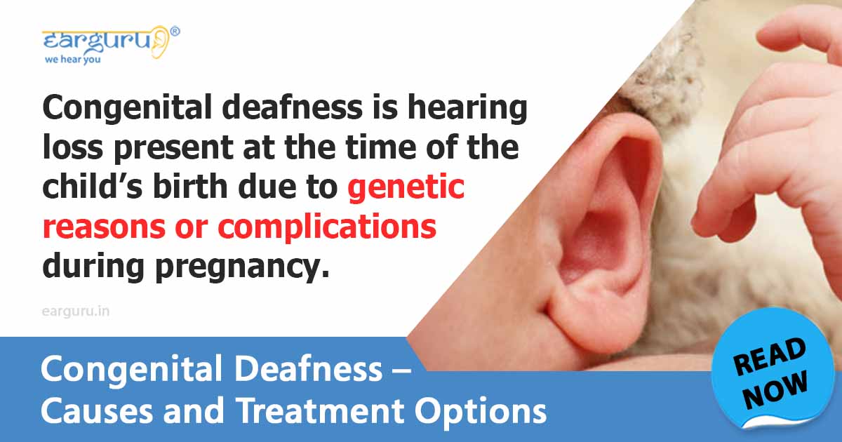 Congenital deafness and treatment options explained